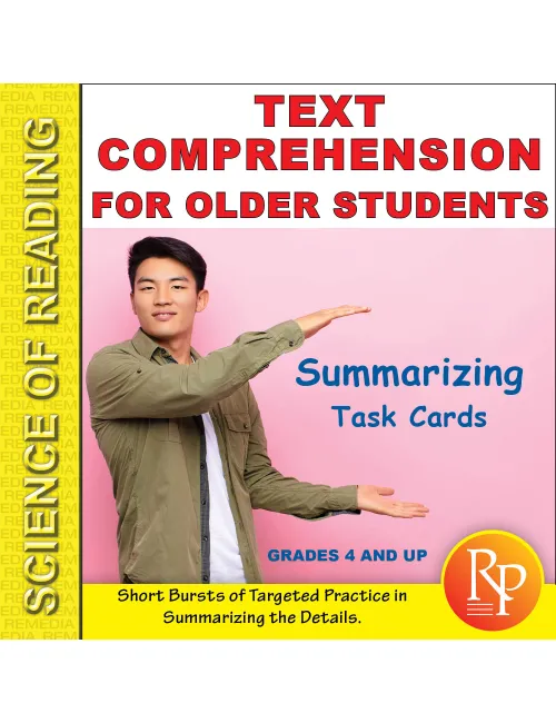 Science of Reading: Text Comprehension for Older Students Summarizing ...