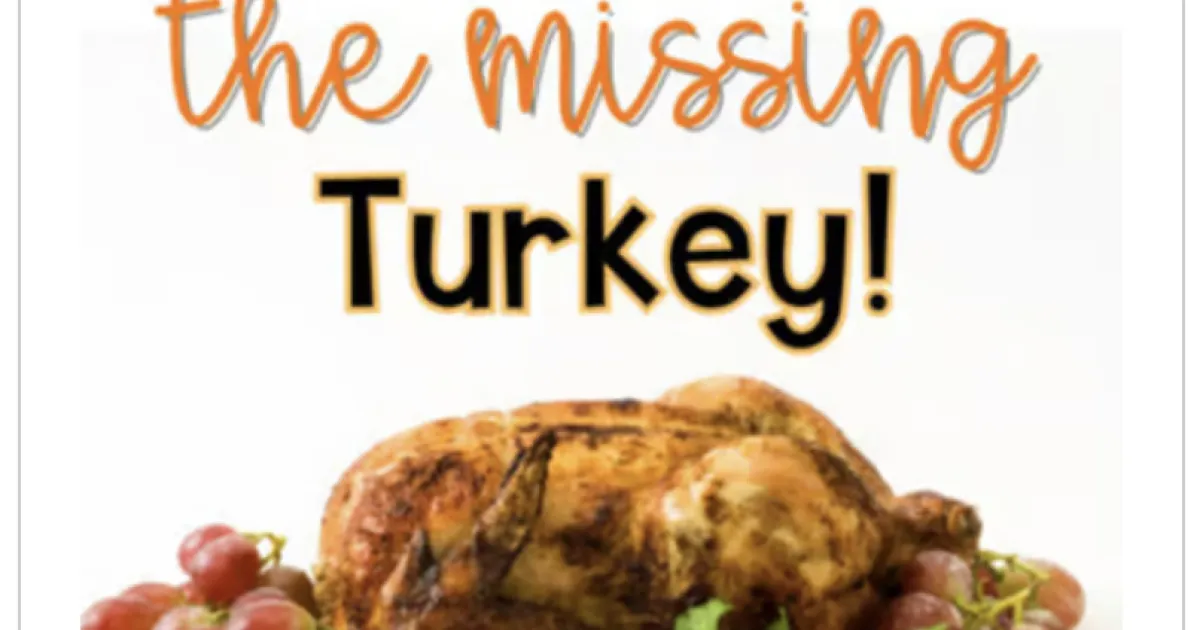 Mystery Game: The Case of the Missing Turkey