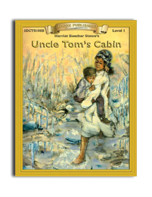 High-Interest/Low Readability Classics: Uncle Tom's Cabin