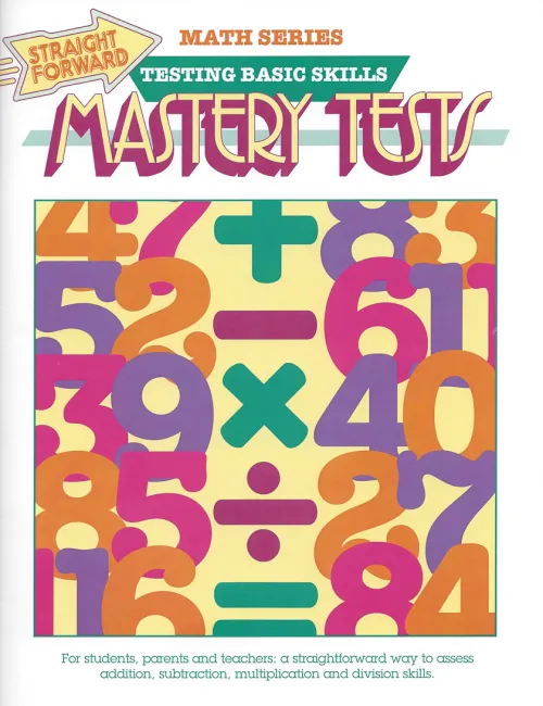 Mastery Tests: Straight Forward Math Series