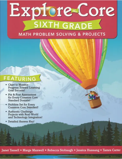 Explore the Core: Math Problem Solving & Projects (Grade 6)