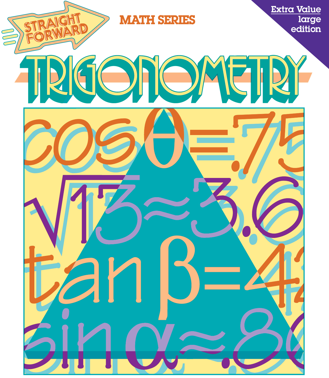 Trigonometry: Straight Forward Math Series (Large Edition)
