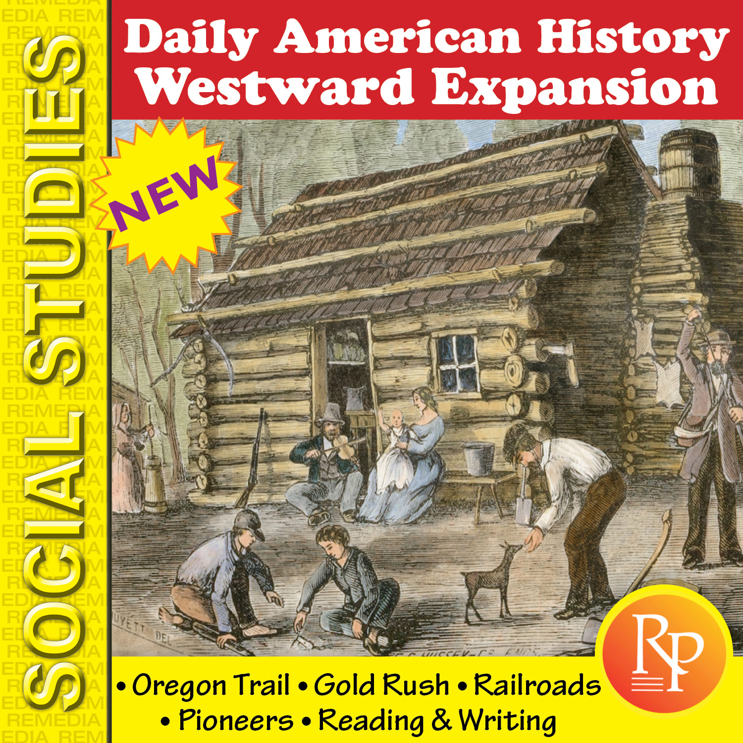 Daily History - WESTWARD EXPANSION, OREGON TRAIL, GOLD RUSH, RAILROADS ...
