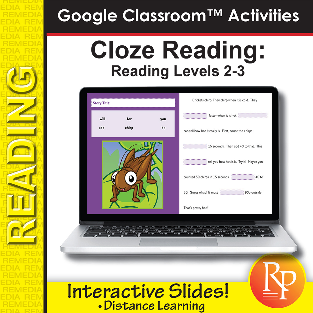 Cloze Reading & Comprehension: Google Classroom™ Slides Distance Learning