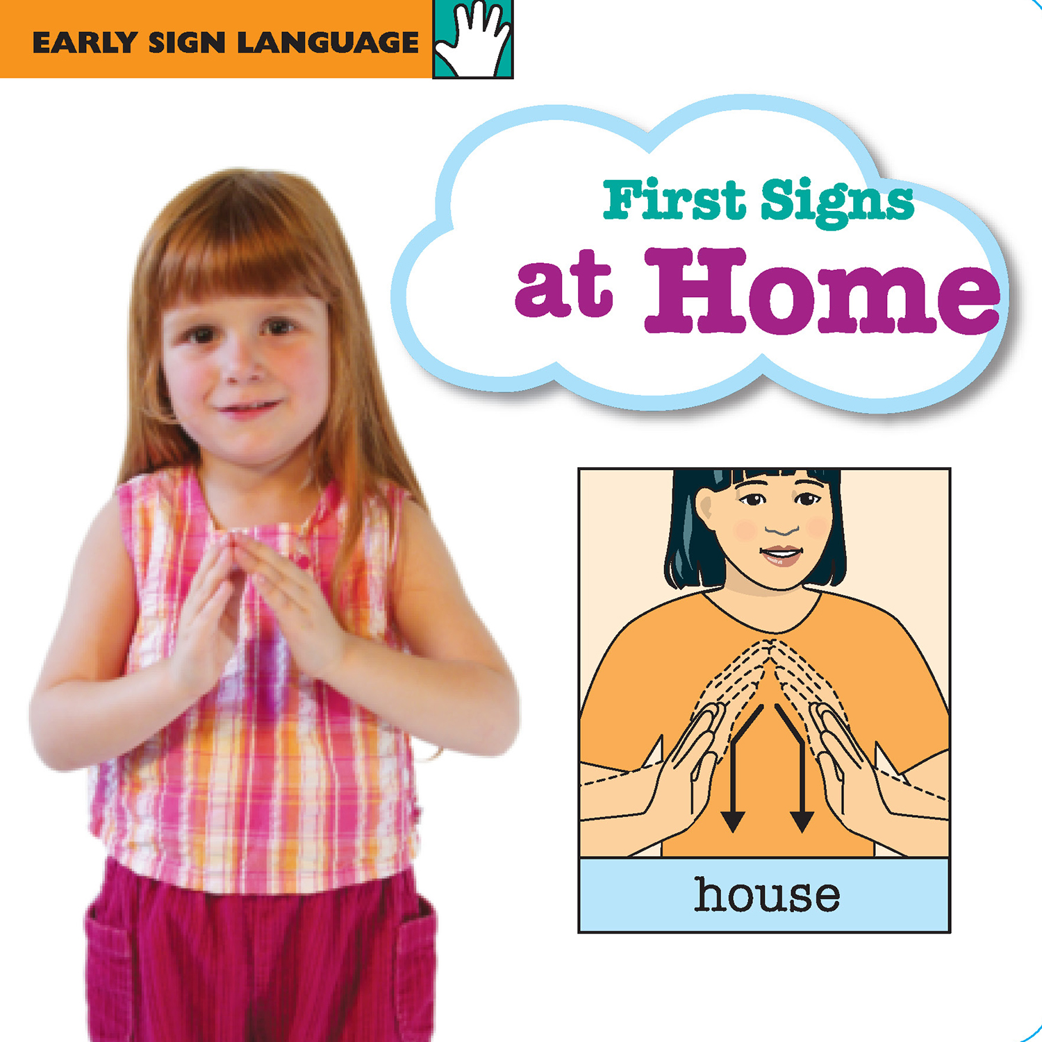 First Signs at Home: EARLY SIGN LANGUAGE
