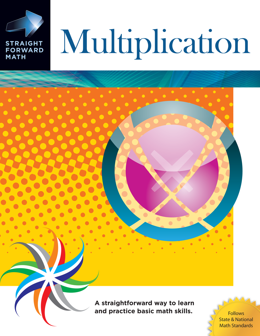 Multiplication: Straight Forward Math Series