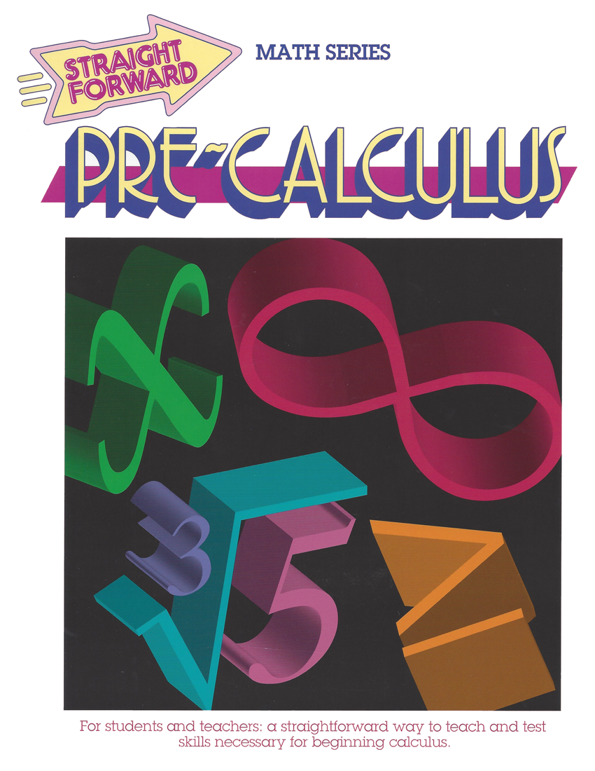 Pre-Calculus: Straight Forward Math Series (Large Edition)